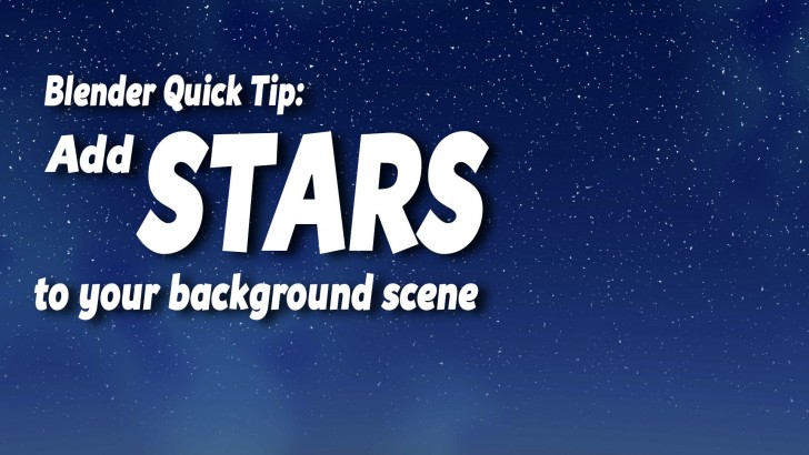 Blender Quick Tip: Create Stars Using Nodes - BlenderNation