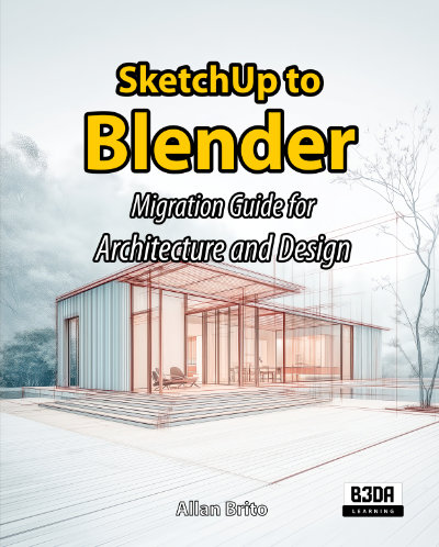 SketchUp to Blender: Migration Guide for Architecture and Design ...